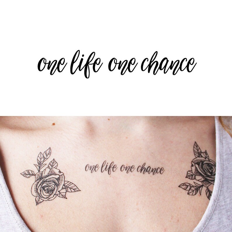 One Life, One Chance (set of 2) - Temporary Tattoo / Quote Temporary ...
