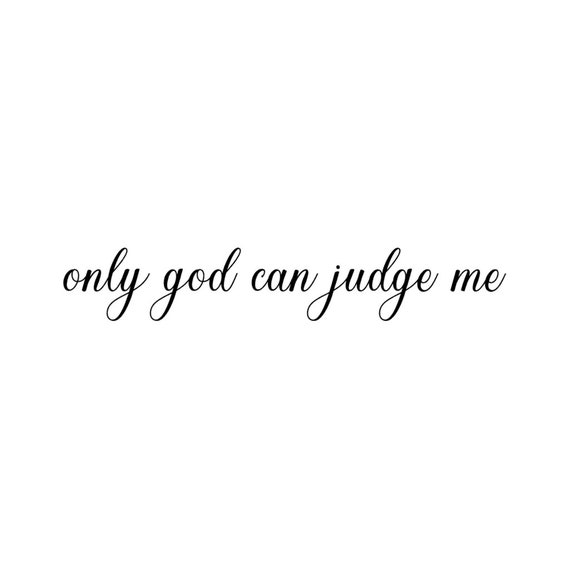Only God Can Judge Me Tattoo Designs On Ribs