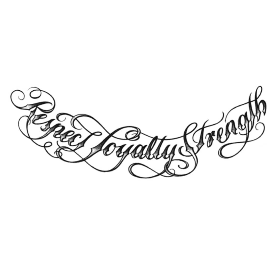 Respect Loyalty Strength - Temporary Tattoo / Respect Tattoo / Loyalty ...