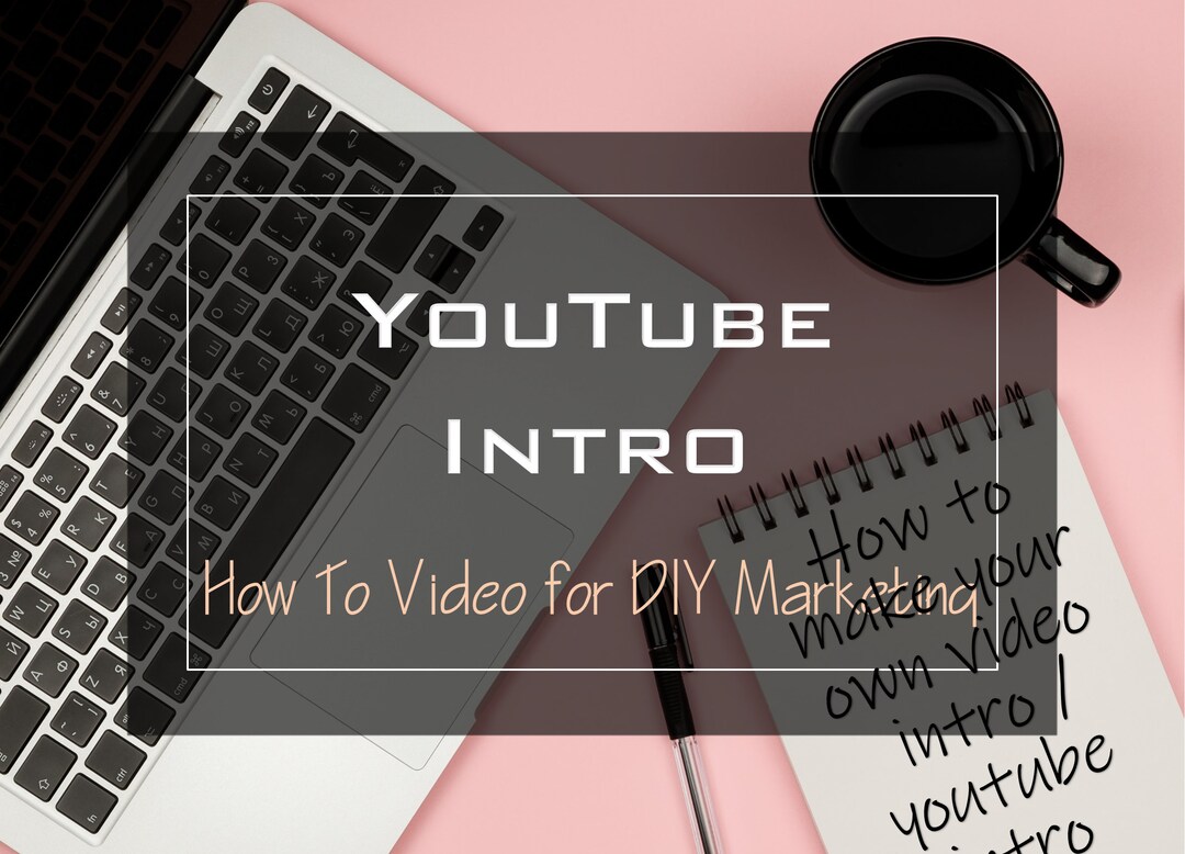How to Youtube Intro, Online Course, Video Intro, DIY Marketing ...