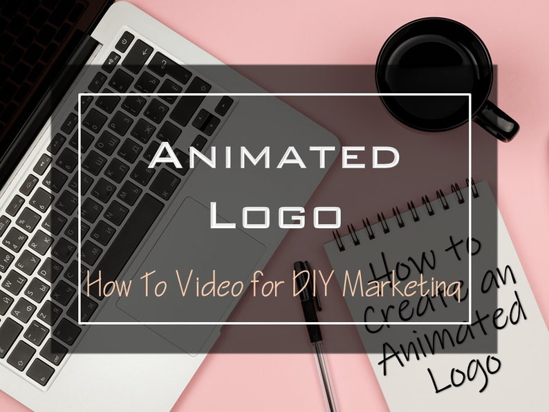 Animated Logo, How to Create an Animated Logo, DIY Marketing, Online ...