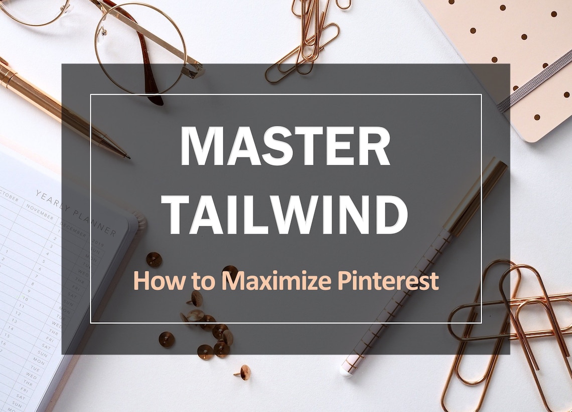 Tailwind Workshop, How to Market on Tailwind, Master Tailwind, How to Setup Tailwind, Drive ...