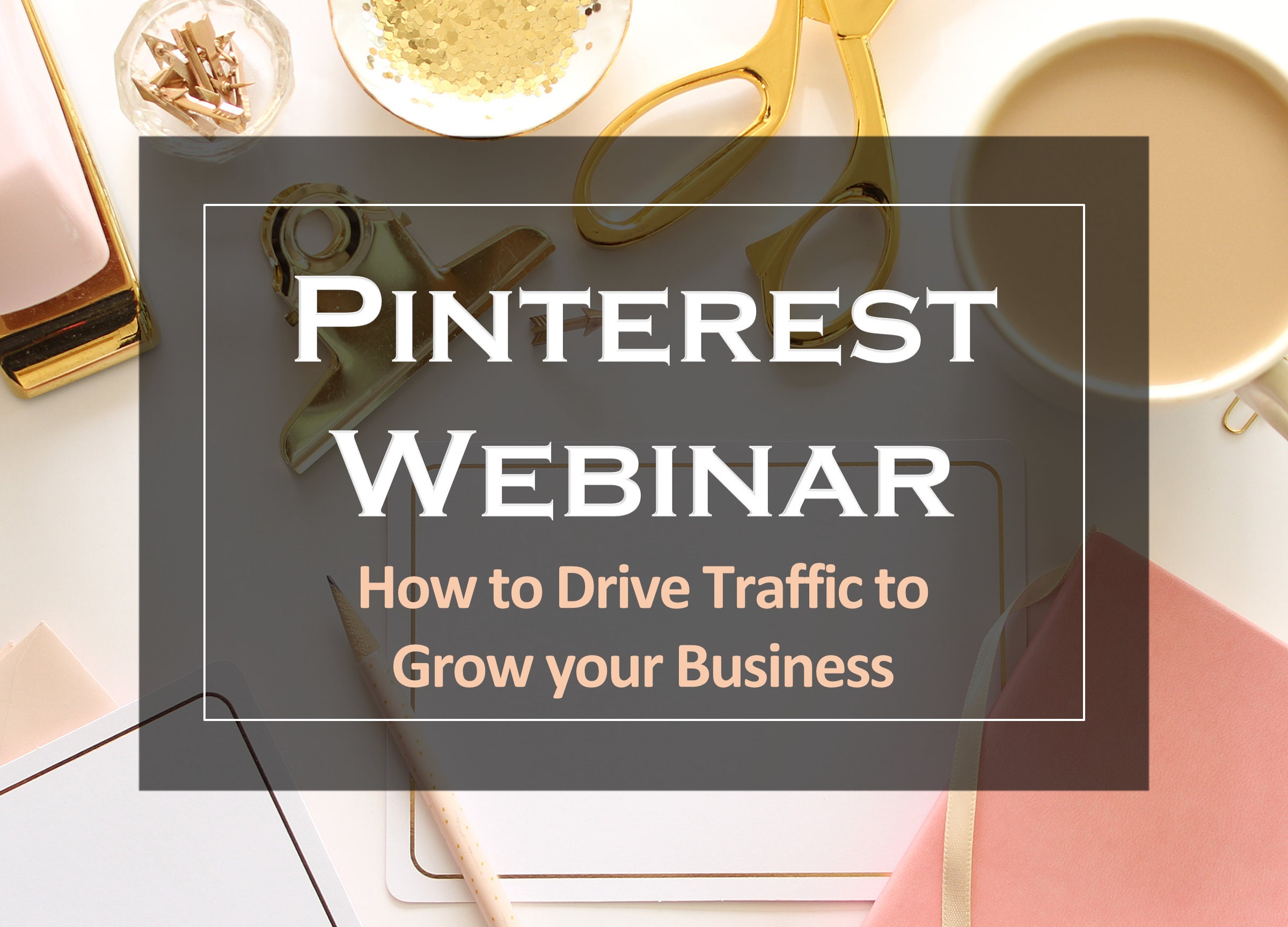 E-course Pinterest Webinar, How to Market on Pinterest, How to Setup ...