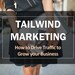 Tailwind Workshop, How to Market on Tailwind, Master Tailwind, How to Setup Tailwind, Drive ...
