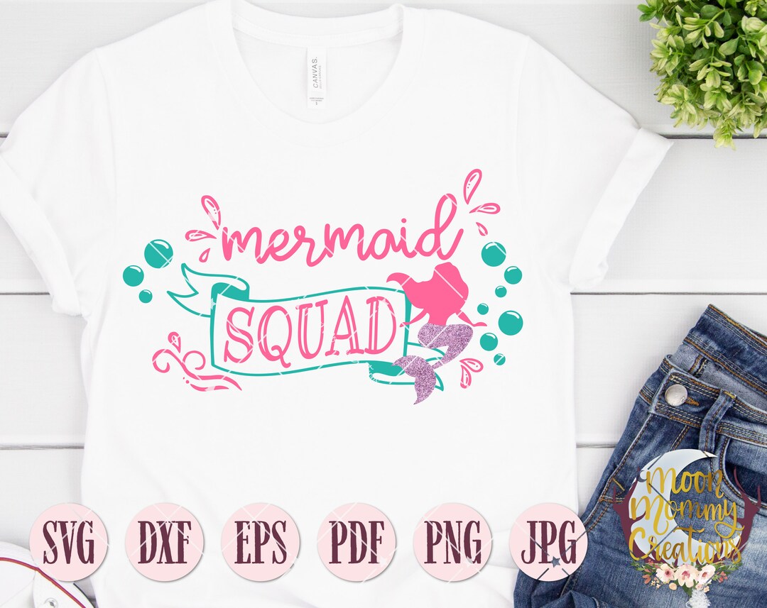Mermaid Squad With Splashes Bubbles and Mermaid Tail Digital Cut File ...