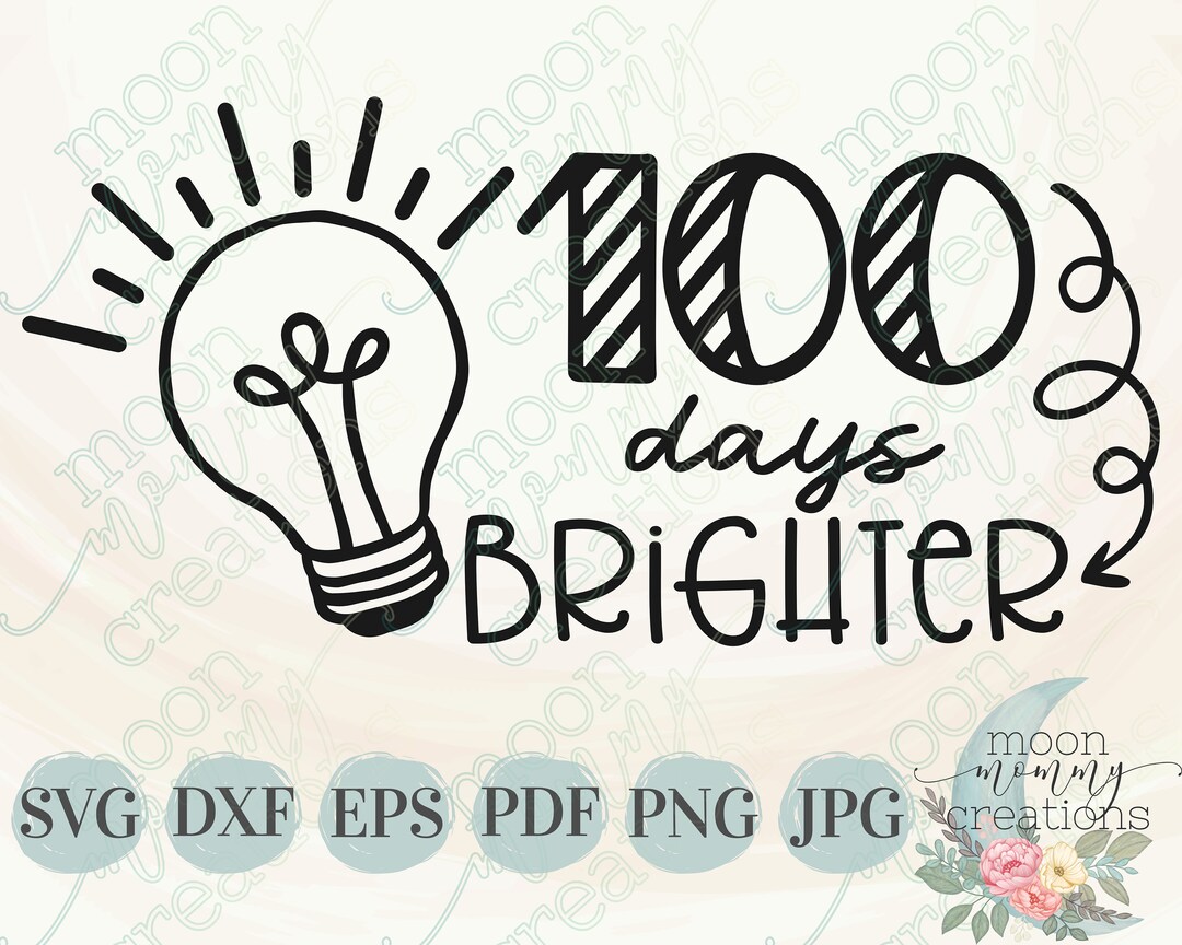 100 Days Brighter Lightbulb 100th Day of School Design INSTANT DOWNLOAD ...