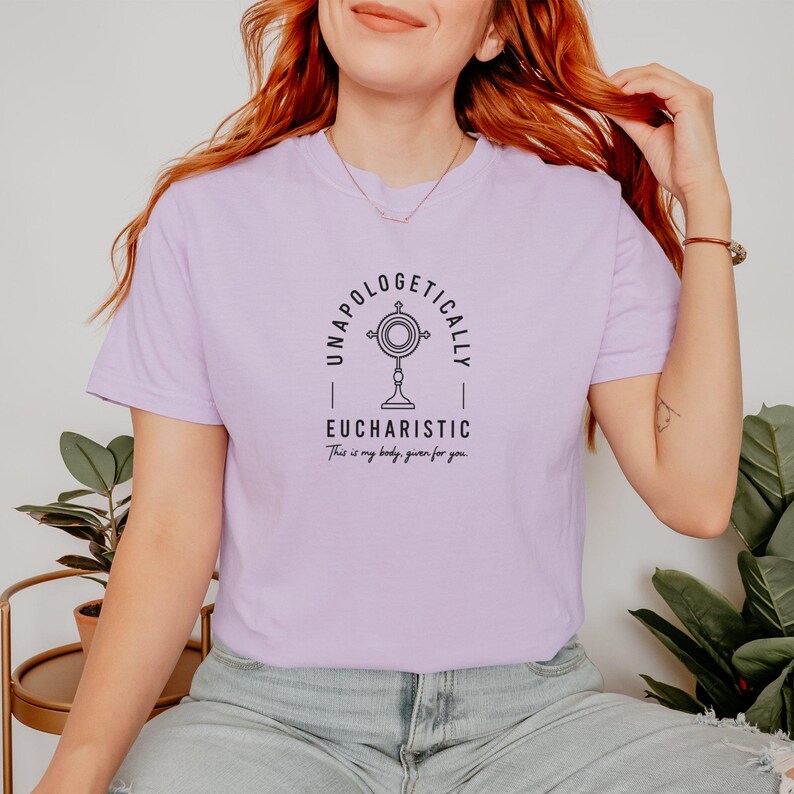 Unapologetically Eucharistic Catholic T-shirt, Christian Faith Shirt ...
