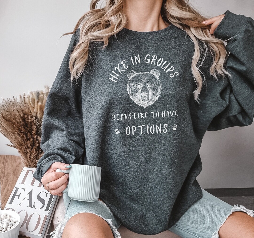 Funny Outdoors Lover Crew Neck Bear Quote Granola Girl Aesthetic ...