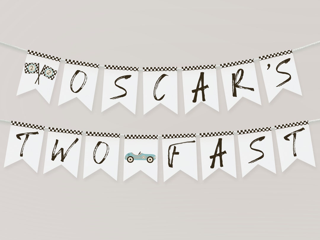 TWO Fast Banner Template | Editable Race Car 2nd Birthday Printable ...