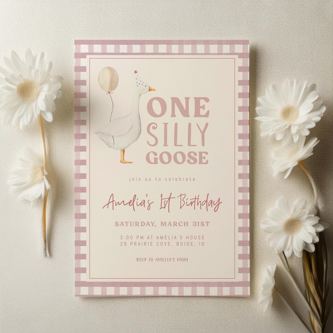 One Silly Goose Birthday Invitation Template - Editable Girl Goose 1st ...