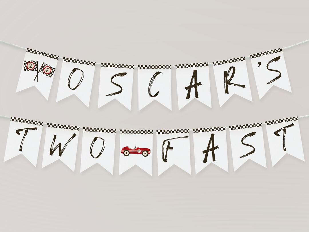 TWO Fast Banner Template | Editable Race Car 2nd Birthday Printable ...