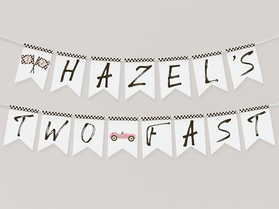 TWO Fast Banner Template | Editable Girl Race Car 2nd Birthday ...