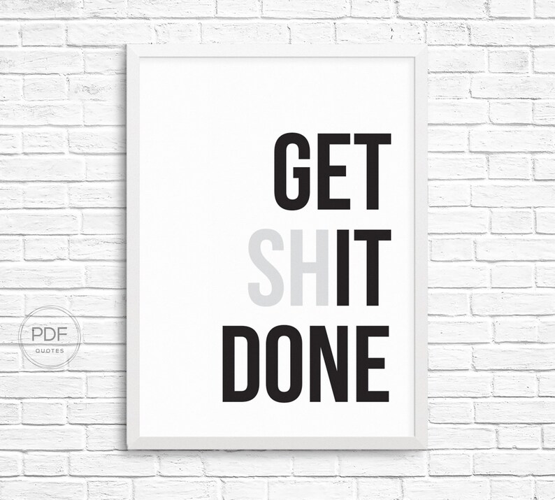 Get Shit Done // Get Shit Done Poster Motivation Poster Wall - Etsy