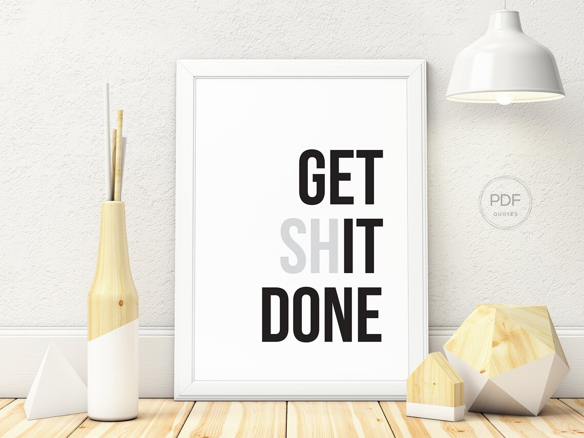 Get Shit Done // Get Shit Done Poster Motivation Poster Wall - Etsy