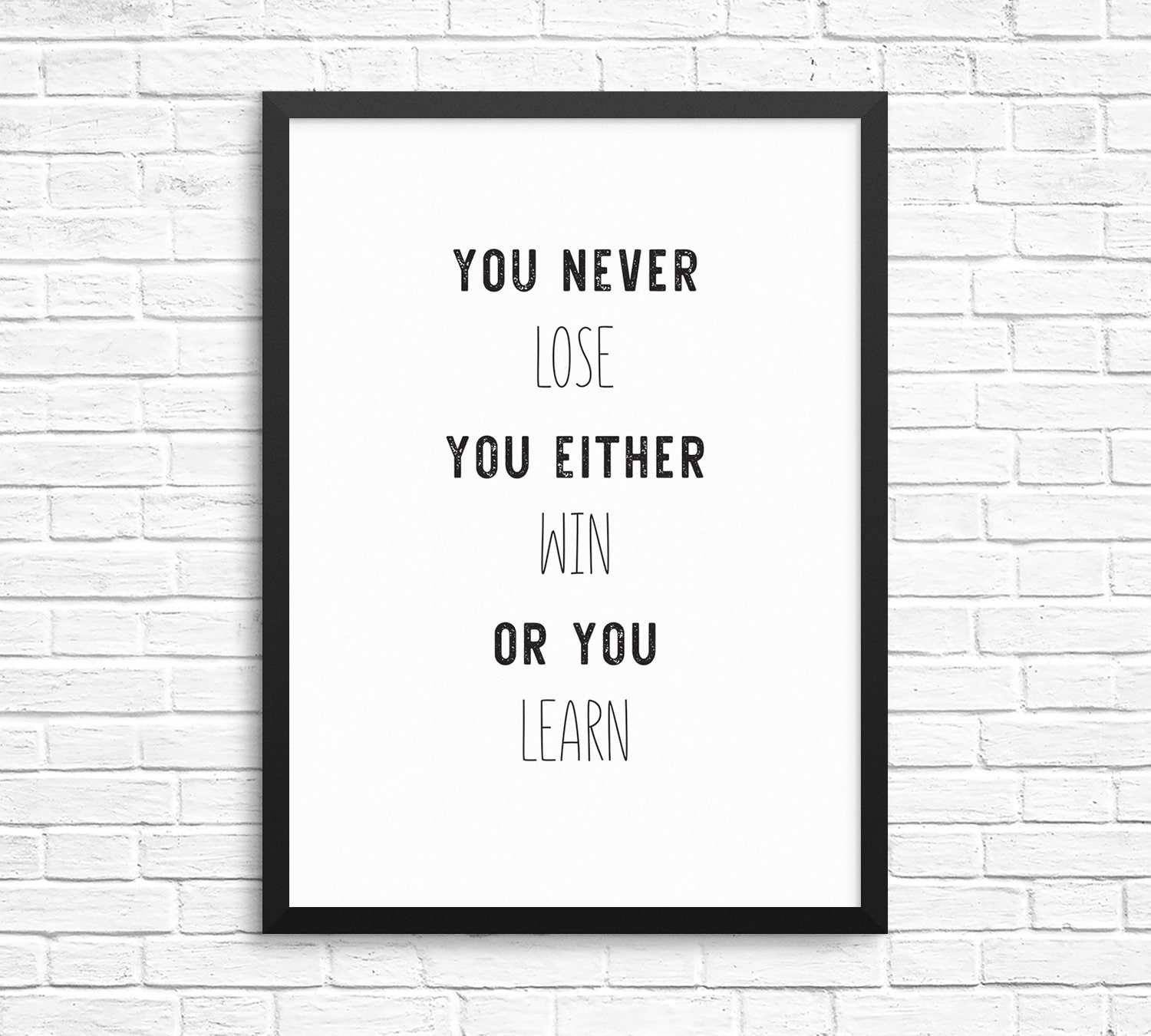 You Never Lose You Either Win or You Learn Typography Quotes Wall Decor ...