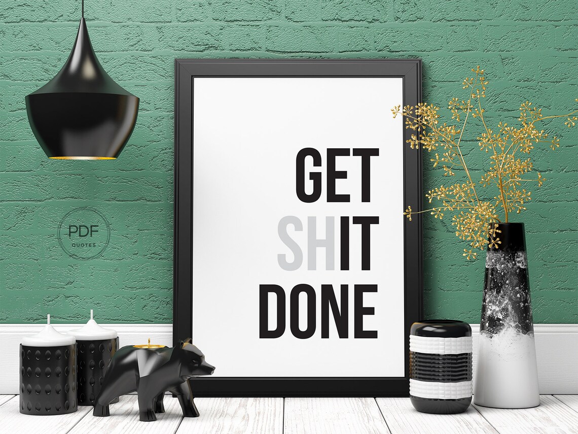 Get Shit Done // Get Shit Done Poster Motivation Poster Wall | Etsy