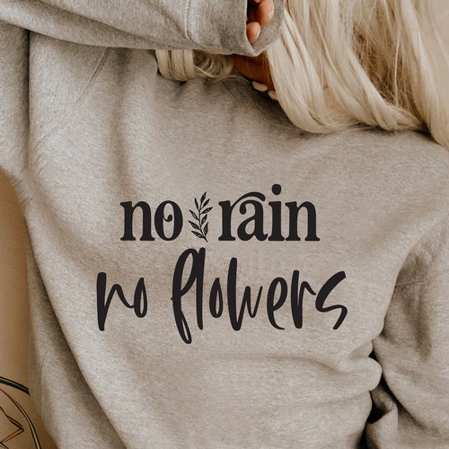 No Rain No Flowers Svg Spring SVG Plant Quotes Spring Quote | Etsy