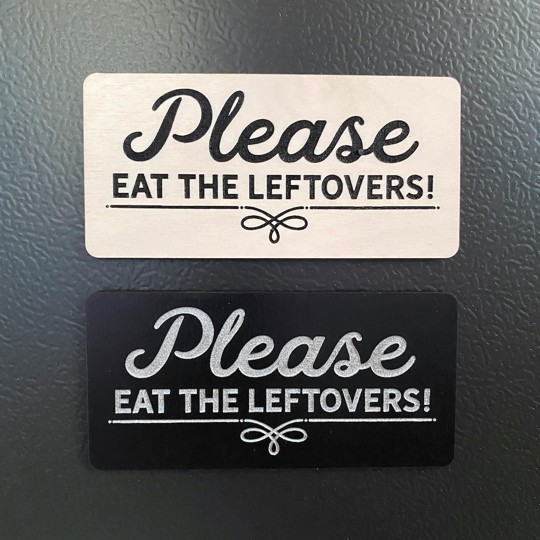 Please Eat the Leftovers Magnetic Sign - Etsy