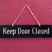 Keep Door Open / Closed ... Wooden Hanging Sign - Etsy