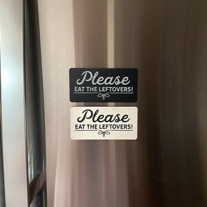 Please Eat the Leftovers Magnetic Sign - Etsy