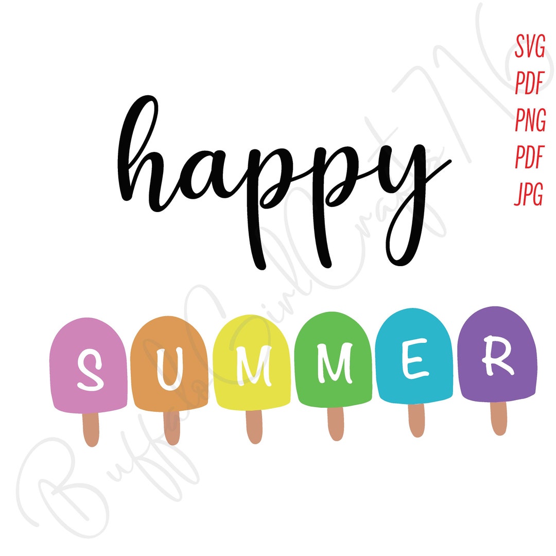 SVG Happy Summer Popsicles | Summer Svgs | Fun Summer Svgs | Popsicle ...