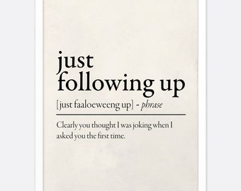 Just Following Up - Etsy