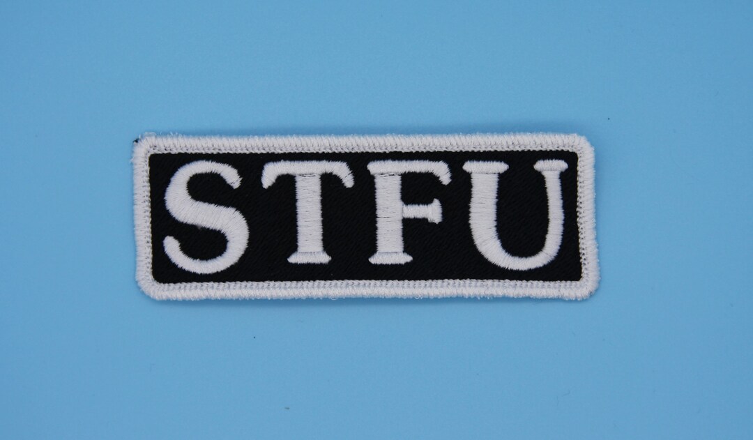 STFU Sew, Iron On, Hook or Hook & Loop Embroidered Patch With ...