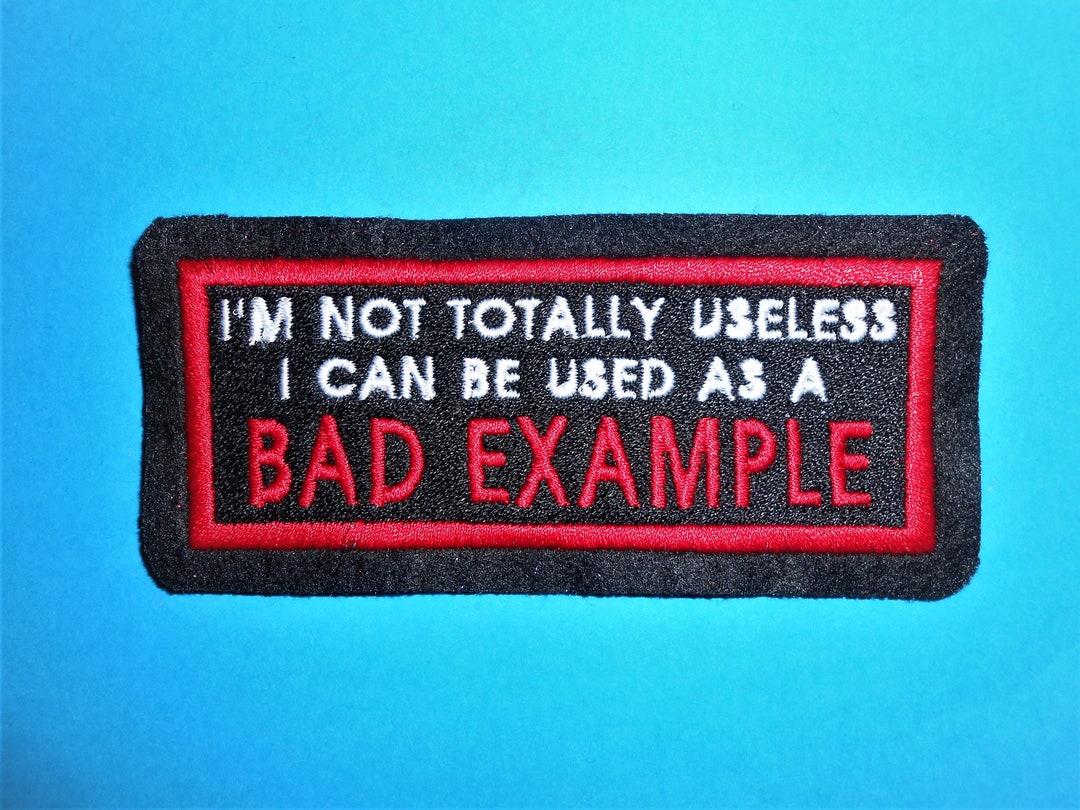 I'm Not Totally Useless I Can Be Used as a Bad Example - Etsy UK