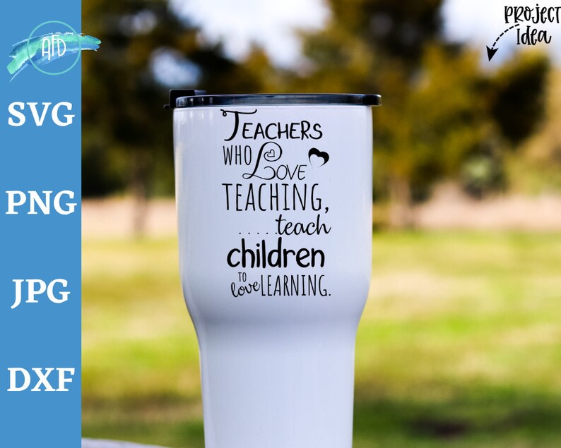 Teachers Who Love Teaching ... Teach Children to Love Learning - Etsy