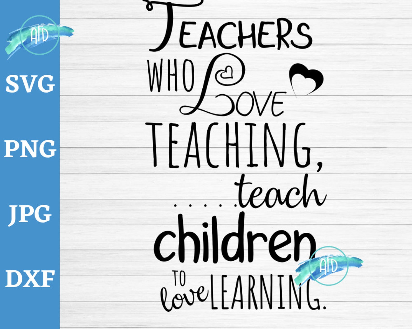 Teachers Who Love Teaching ... Teach Children to Love Learning - Etsy