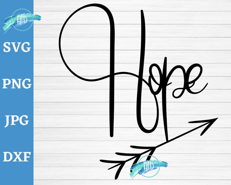 Hope Svg Hope Arrow Svg Hope Cursive Svg Hope Quote Hope | Etsy