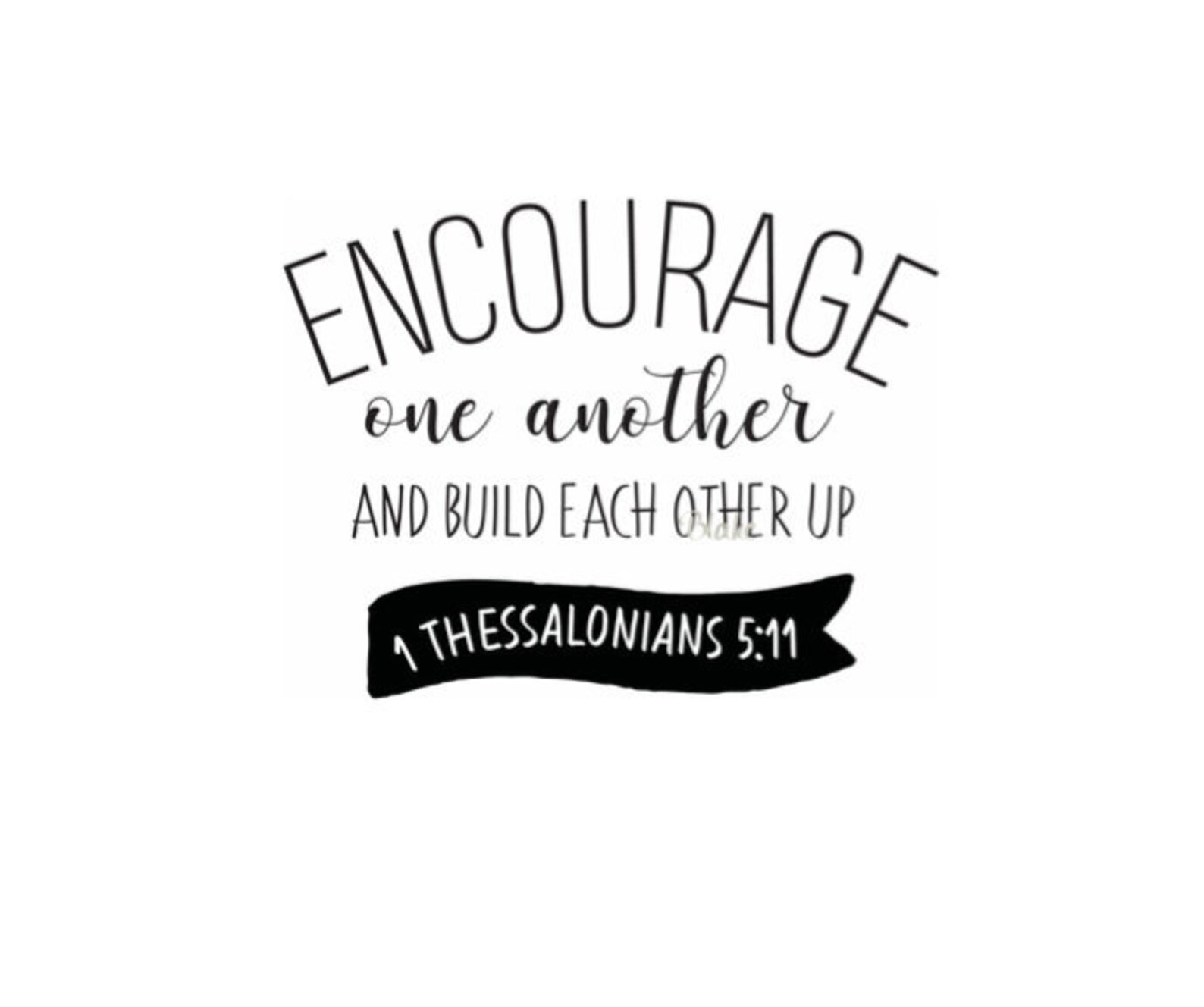Encourage One Another and Build Each Other up Svg Christian - Etsy