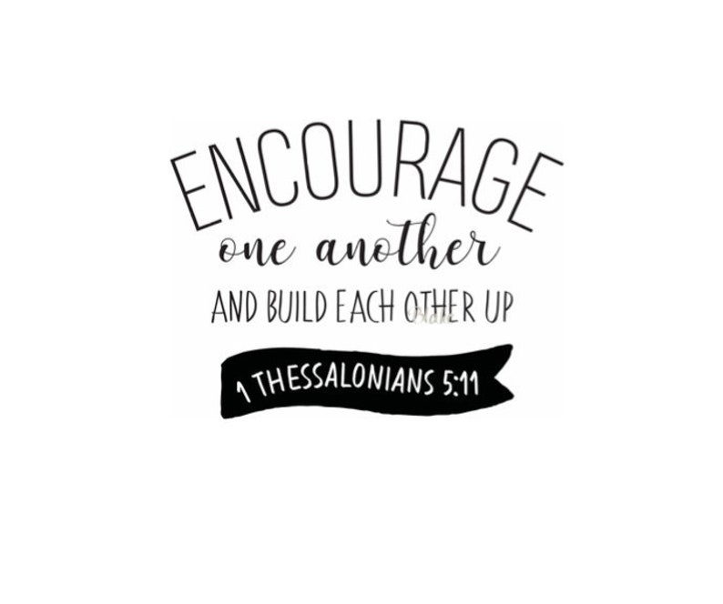 Encourage One Another and Build Each Other up Svg Christian - Etsy Encourage One Another and Build Each Other up Svg Christian - Etsy