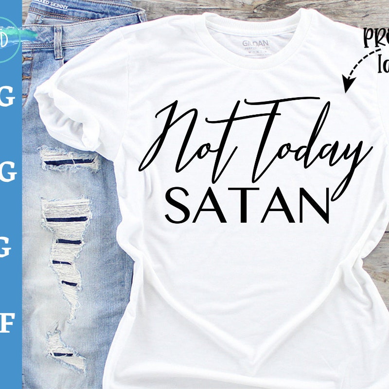 Not Today Satan Svg - Etsy