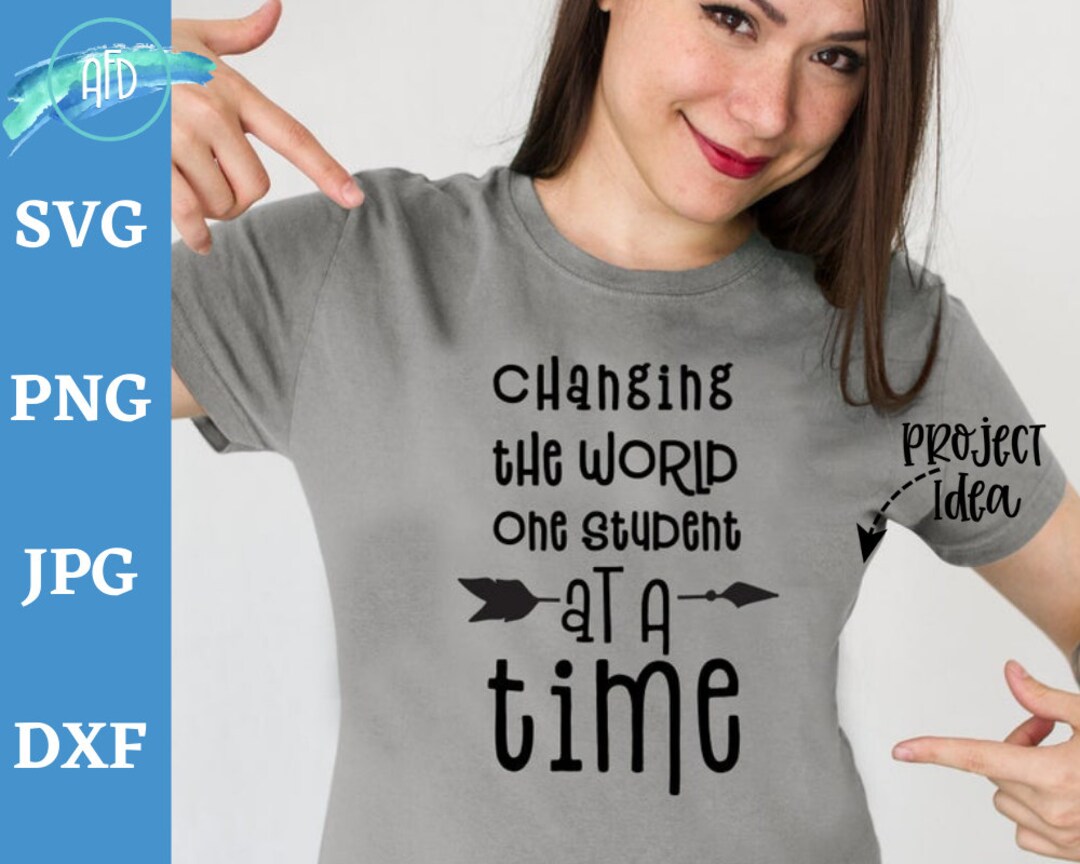 Changing the World One Student at a Time Svg Teacher Svg - Etsy
