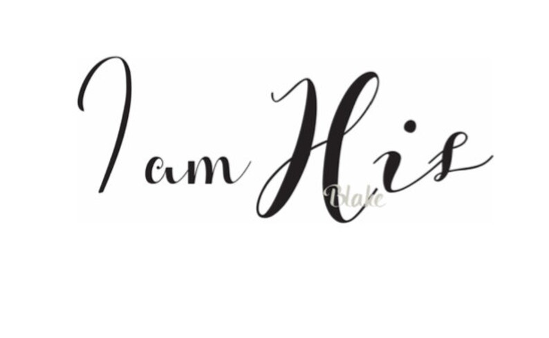 I Am His Svg I Am His Sign Svg I Am His Wall Art I Am His - Etsy