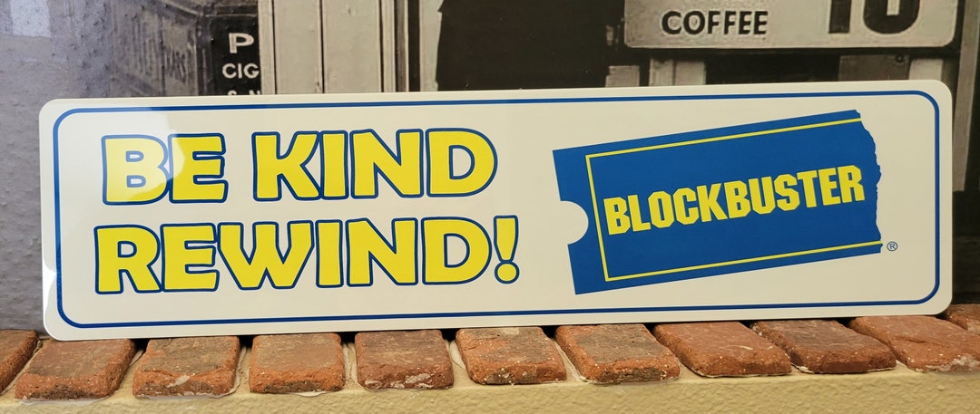 Be Kind Rewind Blockbuster Metal Sign 6" X 24" Free Shipping - Etsy