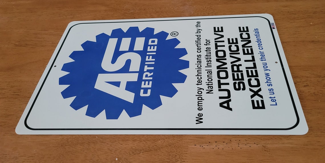 ASE Certified Mechanic 100% Aluminum Sign 12 X 18 - Etsy