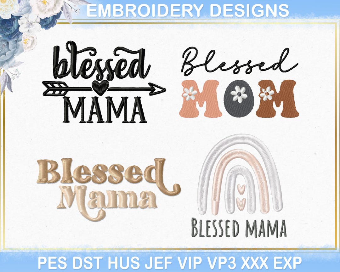Blessed Mom Machine Embroidery Design, Mom Mum Mama Mother Gift ...