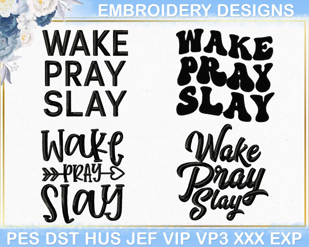 Wake Pray Slay Machine Embroidery Design, Christian Quote Bible ...