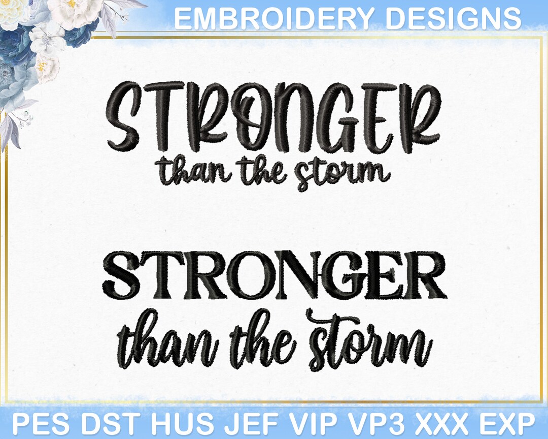 Stronger Than the Storm Machine Embroidery Design, Positive ...