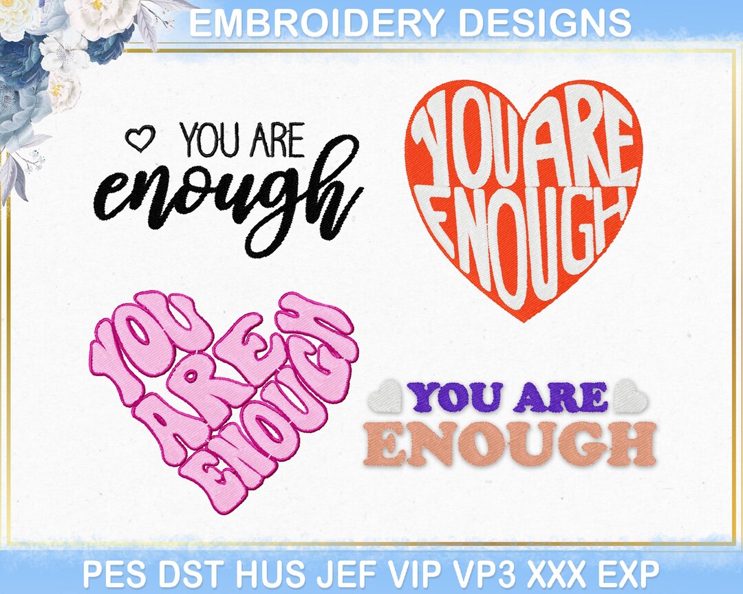 You Are Enough Machine Embroidery Design, Motivational Positive Saying ...