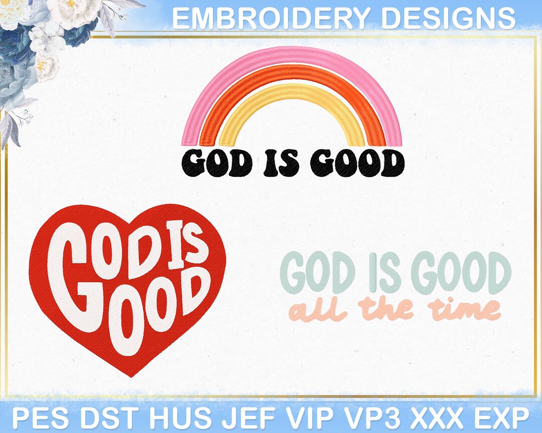 God is Good Embroidery Design, God is Good All the Time Embroidery ...
