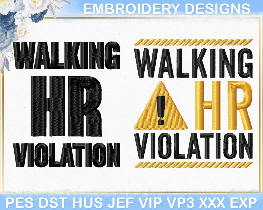 Walking HR Violation Machine Embroidery Design, Funny HR Embroidery ...