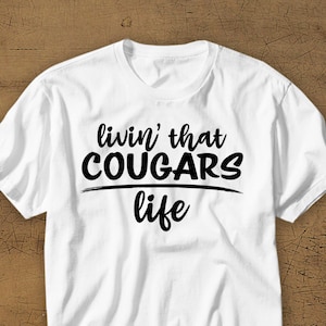 Livin' That Cougars Life **DIGITAL Download** Cougars, Cricut, Cameo ...