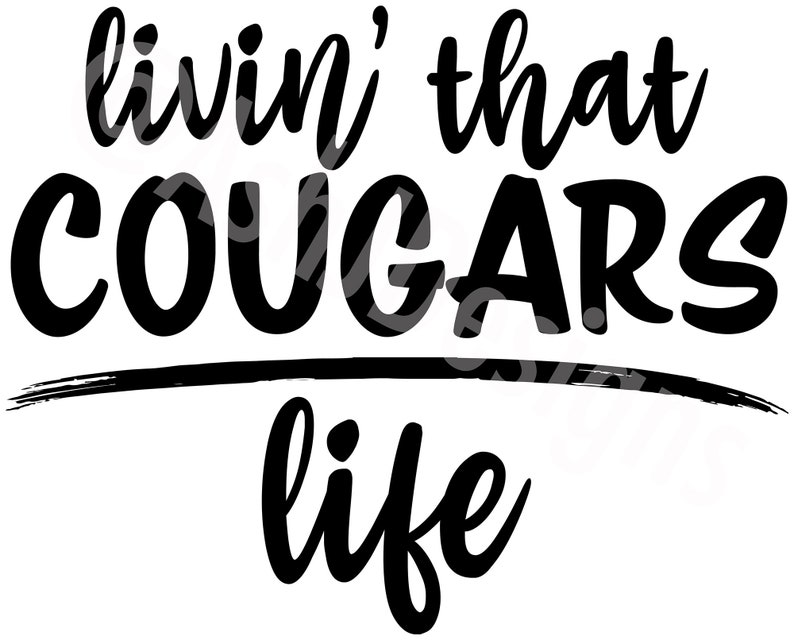 Livin' That Cougars Life **DIGITAL Download** Cougars, Cricut, Cameo ...