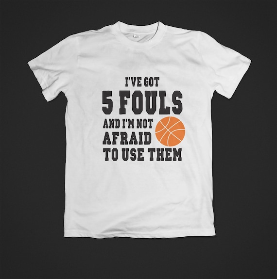 5 Fouls Not Afraid to Use Them DIGITAL Download basketball | Etsy