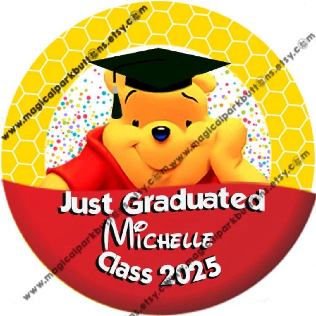 2025pooh Graduation Button-just Graduated Celebration Button Graduation ...