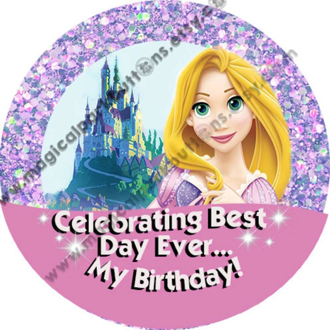 Disney Birthday Buttons-disney Buttons-rapunzel Birthday Buttons-disney ...
