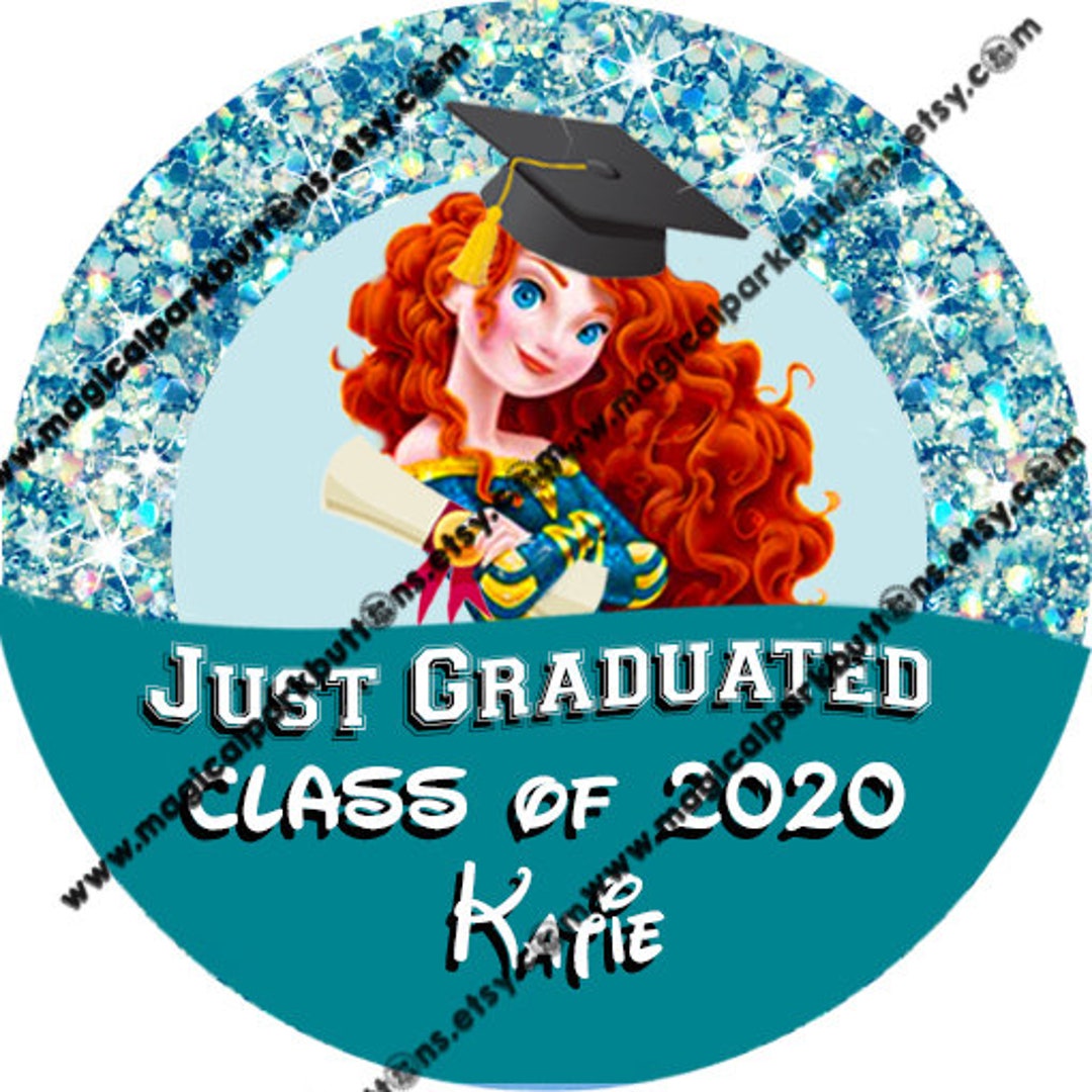 Class of 2025-disney Graduation Buttons- Merida Graduation Buttons ...